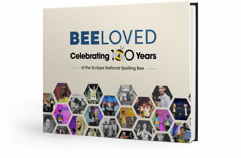 BEELOVED: Celebrating 100 years of the Scripps National Spelling Bee by Scripps National ...