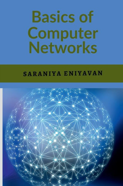 Basics Of Computer Networks By Saraniya Eniyavan Paperback Barnes