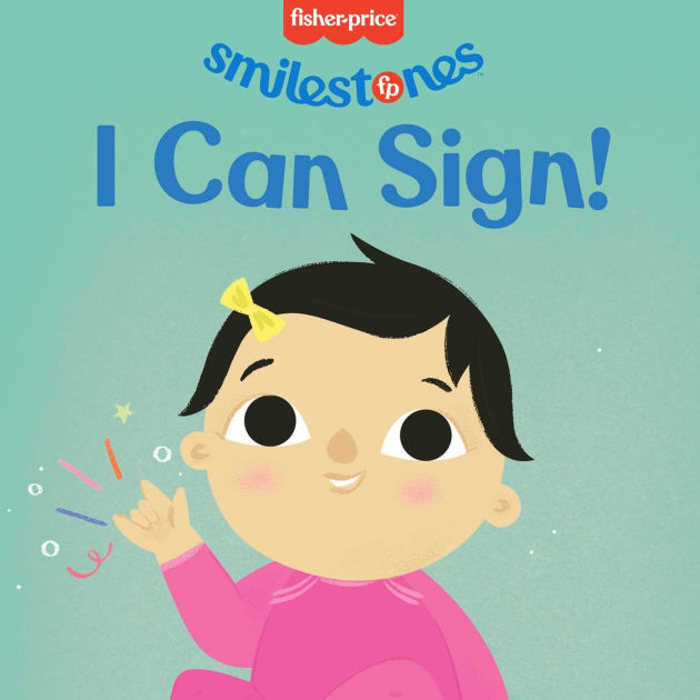 Fisher-Price: I Can Sign! by Anna Membrino, Kim Faria, Board Book ...