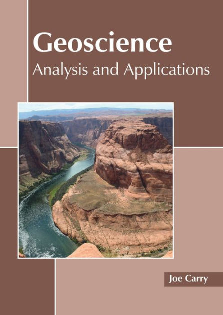 Geoscience: Analysis and Applications by Joe Carry, Hardcover | Barnes & Noble®