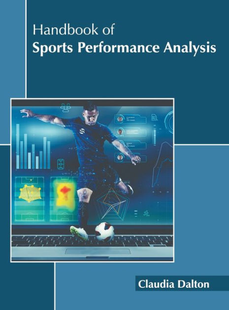 Handbook of Sports Performance Analysis by Claudia Dalton, Hardcover ...