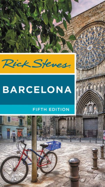 Rick Steves Barcelona by Rick Steves, Paperback | Barnes & Noble®