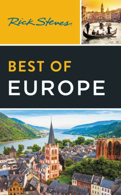 Rick Steves Best of Europe by Rick Steves, Paperback | Barnes & Noble®