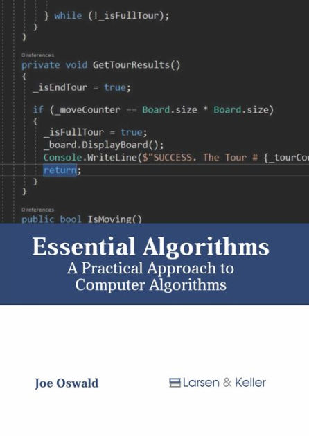 Essential Algorithms A Practical Approach To Computer Algorithms By Joe Oswald Hardcover
