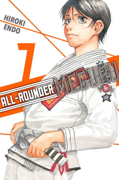 All-Rounder Meguru, Volume 7 by Hiroki Endo, Endo artist | eBook | Barnes & Noble®