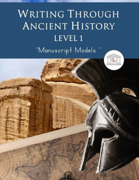 Writing Through Ancient History Level 1 Manuscript Models: : An Ancient ...
