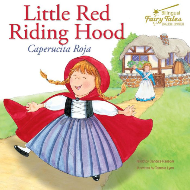 Bilingual Fairy Tales Little Red Riding Hood: Caperucita Roja by ...