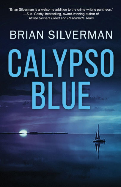 Calypso Blue: A Len Buonfiglio/Caribbean Mystery by Brian Silverman, Paperback | Barnes & Noble®