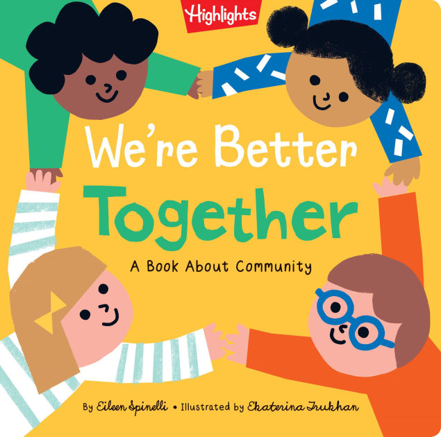 We're Better Together: A Book About Community by Eileen Spinelli ...