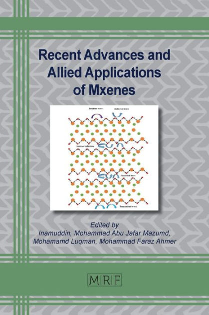Recent Advances and Allied Applications of Mxenes by Inamuddin, Paperback | Barnes & Noble®