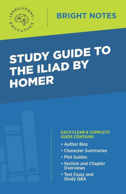 Study Guide to The Iliad by Homer by Intelligent Education, Paperback ...