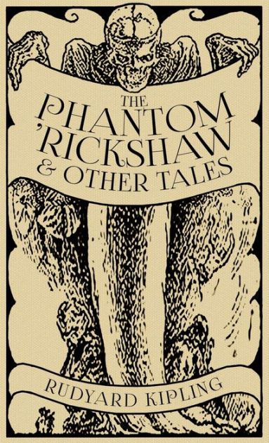 The Phantom 'Rickshaw and Other Tales by Rudyard Kipling, Paperback | Barnes & Noble®