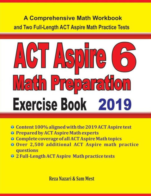 ACT Aspire 6 Math Preparation Exercise Book: A Comprehensive Math ...