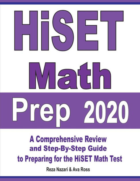 HiSET Math Prep 2020: A Comprehensive Review and Step-By-Step Guide to ...