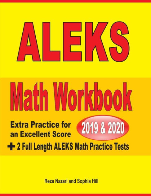 ALEKS Math Workbook 2019 - 2020: Extra Practice for an Excellent Score ...