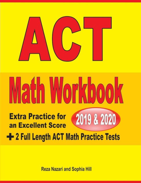 ACT Math Workbook 2019 & 2020: Extra Practice for an Excellent Score ...