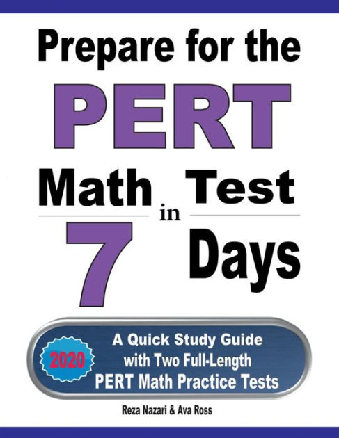 Prepare for the PERT Math Test in 7 Days: A Quick Study Guide with Two ...