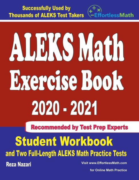 ALEKS Math Exercise Book 2020-2021: Student Workbook and Two Full ...