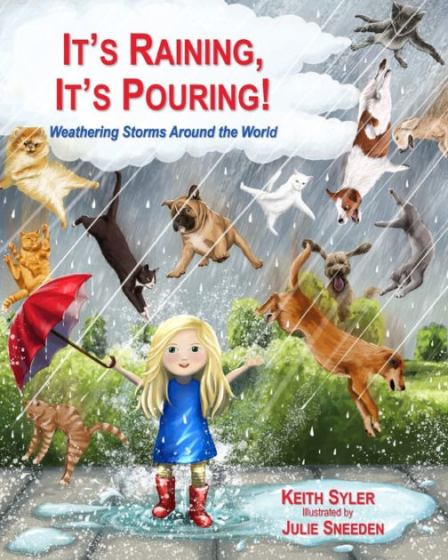 It's Raining, It's Pouring! by Keith Syler, Julie Sneeden, Paperback ...