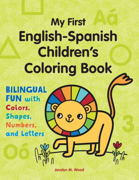 My First English-Spanish Children's Coloring Book: Bilingual Fun with ...