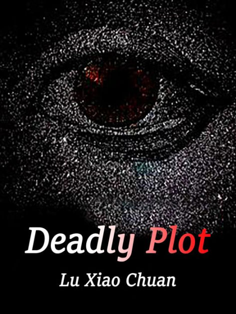Deadly Plot: Volume 1 by Lu XiaoChuan | eBook | Barnes & Noble®