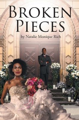 Broken Pieces by Natalie Monique Rich, Paperback | Barnes & Noble®