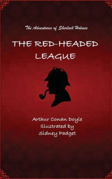 The Red-Headed League: The Adventures of Sherlock Holmes by Arthur ...