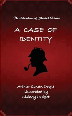 A Case of Identity: The Adventures of Sherlock Holmer by Arthur Conan ...