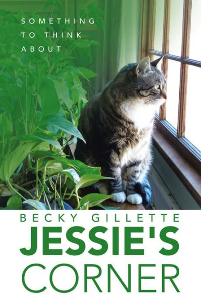 Jessie's Corner: Something To Think About by Becky Gillette | eBook | Barnes & Noble®