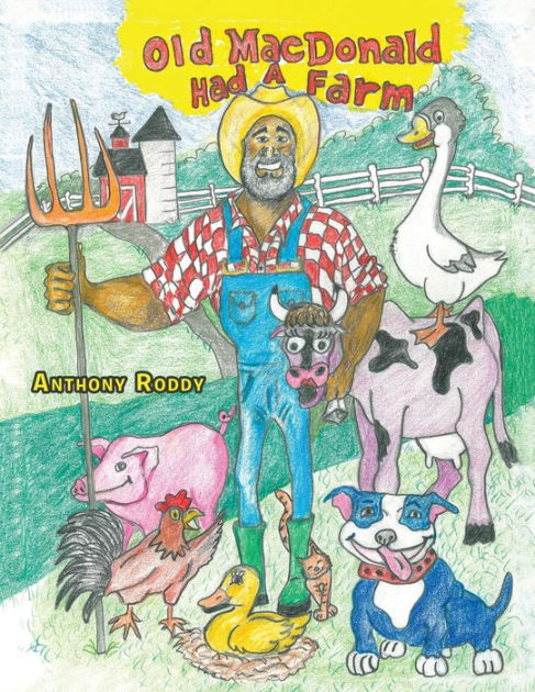 Old Macdonald Had a Farm by Anthony Roddy, Paperback | Barnes & Noble®
