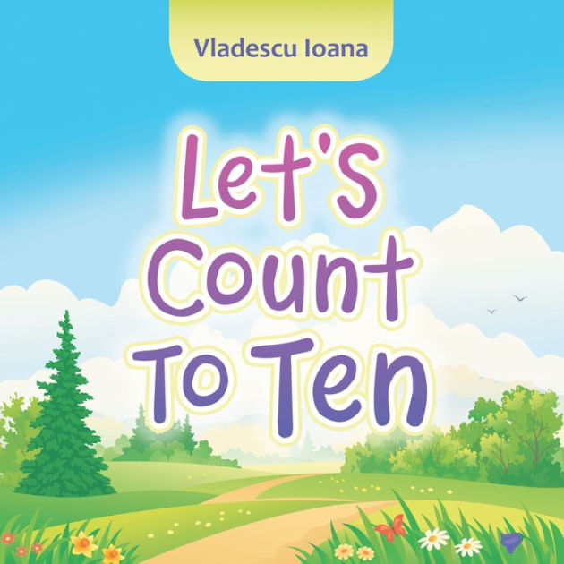 Let's Count to Ten by Vladescu Ioana | eBook | Barnes & Noble®