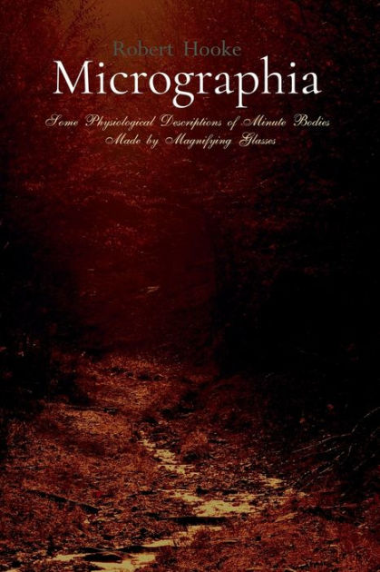 Micrographia: illustrated by Robert Hooke, Paperback | Barnes & Noble®