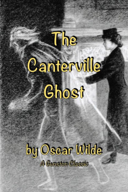 THE CANTERVILLE GHOST by Oscar Wilde, Paperback | Barnes & Noble®