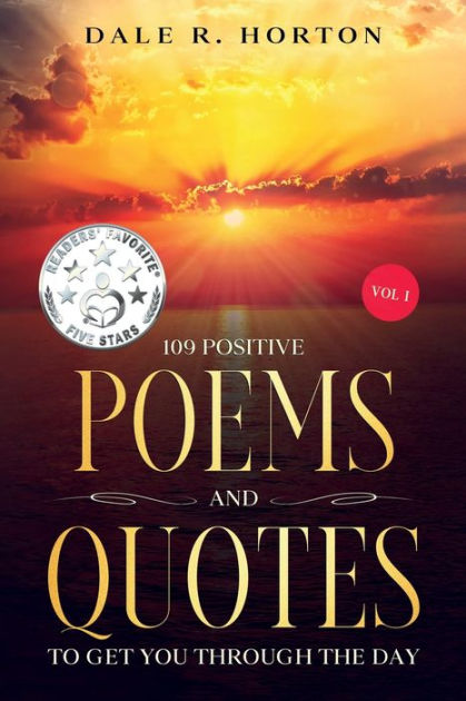 109 Positive Poems And Quotes To Get You Through The Day by Dale Horton ...