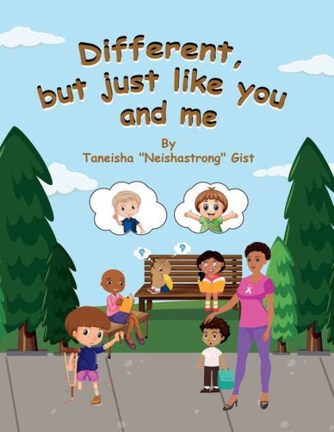 Different... But Just Like You And Me by Taneisha Gist, Paperback ...