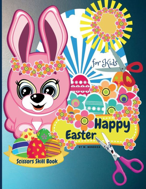 Happy Easter Scissors Skill Book for kids: Funny Cutting Practice ...