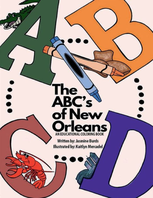 The ABC's of New Orleans: An Educational Coloring Book by Jasmine Burds ...