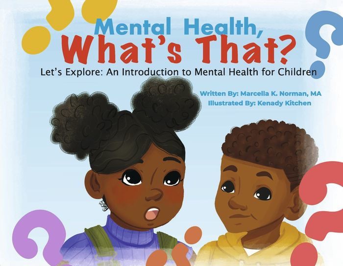 Mental Health, What's That?: Let's Explore: An Introduction to Mental ... Mental Health, What's That?: Let's Explore: An Introduction to Mental ...