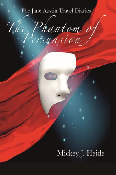 The Phantom of Persuasion by Mickey Heide, Hardcover | Barnes & Noble®