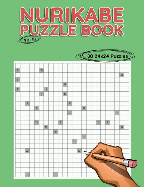 Nurikabe 24x24 Vol III: 80 24x24 Puzzles to Solve, Great for Kids ...