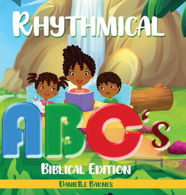 Rhythmical ABC's: Biblical Edition by Danielle Barnes, Hardcover ...
