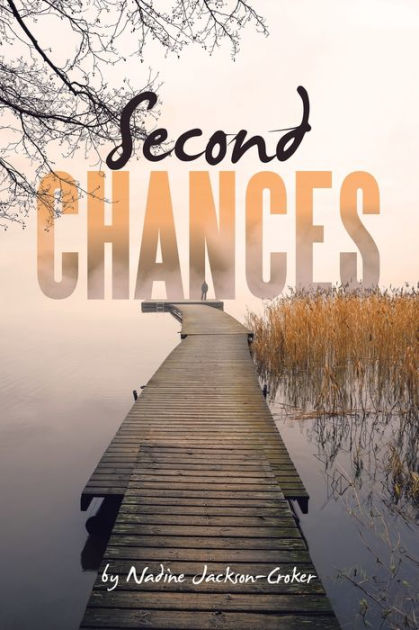 Second Chances by Nadine Jackson-Croker, Paperback | Barnes & Noble®