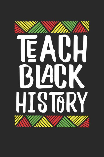 Teach Black History By Black Month Ts Publishing Paperback Barnes