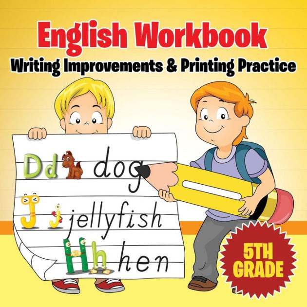 5th Grade English Workbook: Writing Improvements & Printing Practice by ...