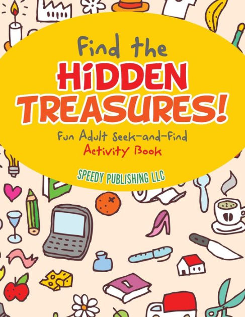 Find the Hidden Treasures! Fun Adult Seek-and-Find Activity Book by ...
