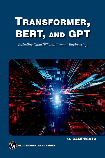 Transformer BERT and GPT3 P by De Gruyter, Paperback | Barnes & Noble®