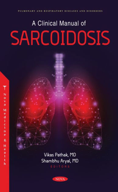 A Clinical Manual of Sarcoidosis by Vikas Pathak, Hardcover | Barnes & Noble®
