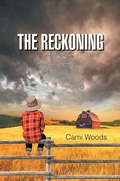 The Reckoning by Cami Woods | eBook | Barnes & Noble® The Reckoning by Cami Woods | eBook | Barnes & Noble®