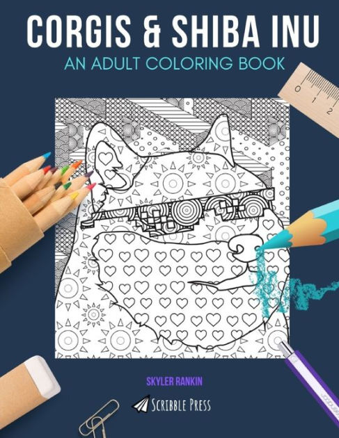 CORGIS & SHIBA INU: AN ADULT COLORING BOOK: Corgis & Shiba Inu - 2 ...