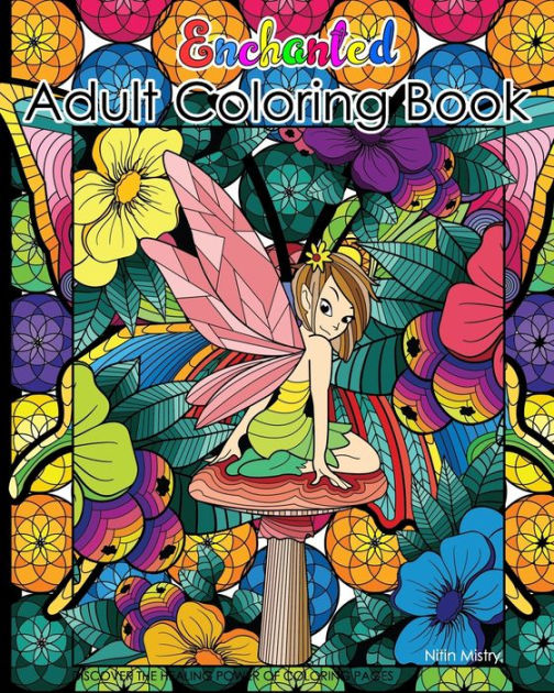 Enchanted Adult Coloring Book: Discover the Healing Power of Coloring ...